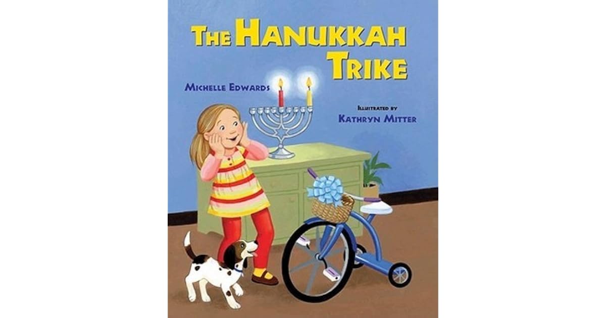 The Hanukkah Trike by Michelle Edwards