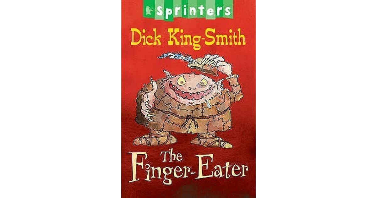 The Finger-Eater by Dick King-Smith