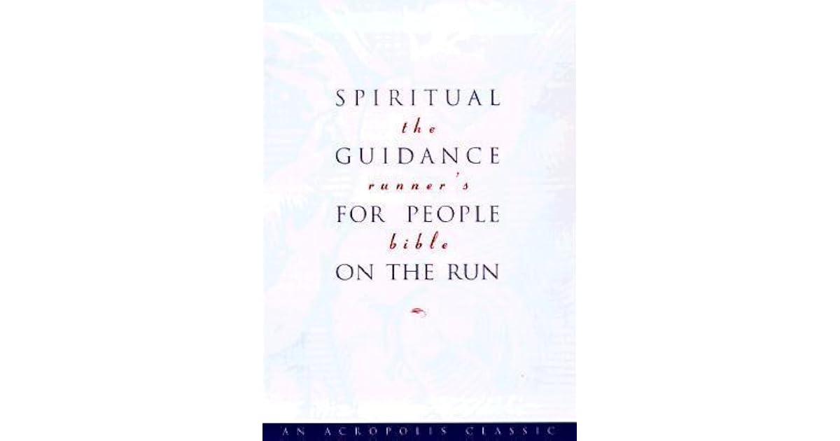 The Runner's Bible: Spiritual Guidance for People on the Run by Nora ...