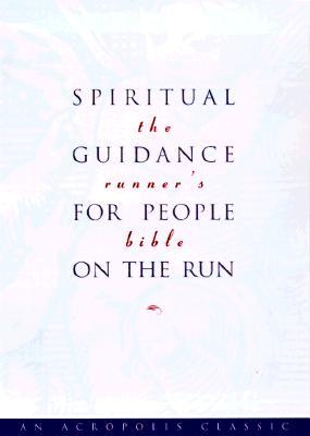 The Runner's Bible: Spiritual Guidance for People on the Run by Nora ...