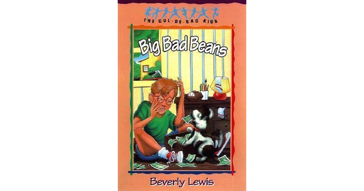 Big Bad Beans (Cul-de-sac Kids, #22) by Beverly Lewis