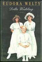 Delta Wedding by Eudora Welty