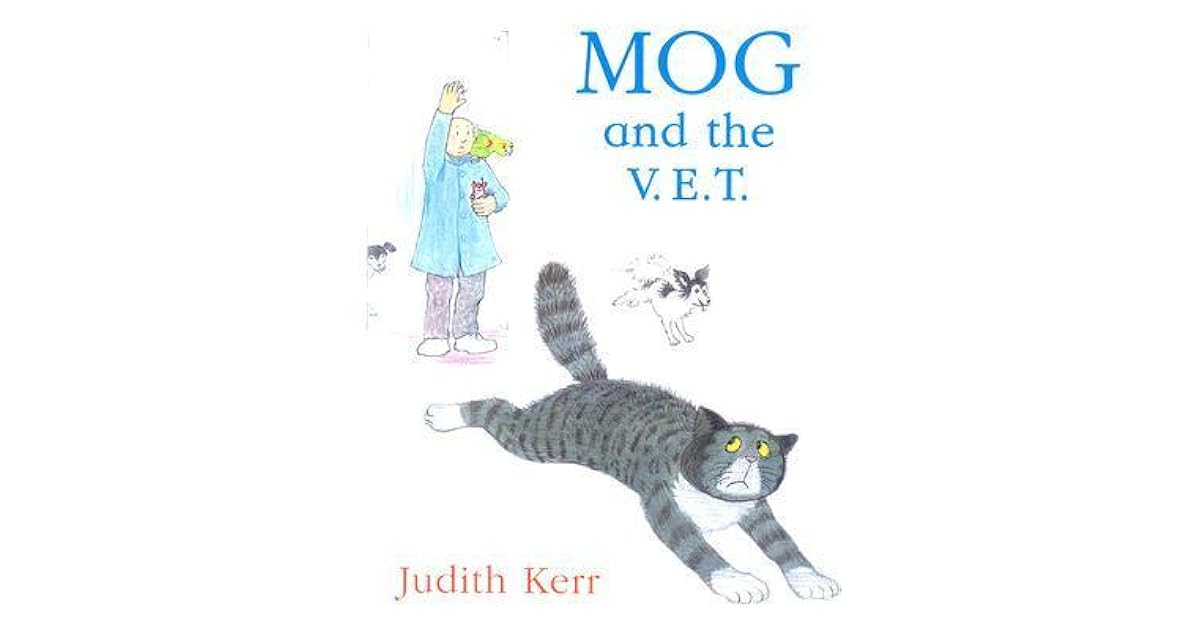 Mog and the V.E.T. by Judith Kerr