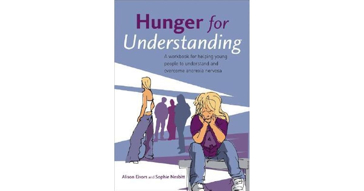 Hunger for Understanding: A Workbook for Helping Young People to ...