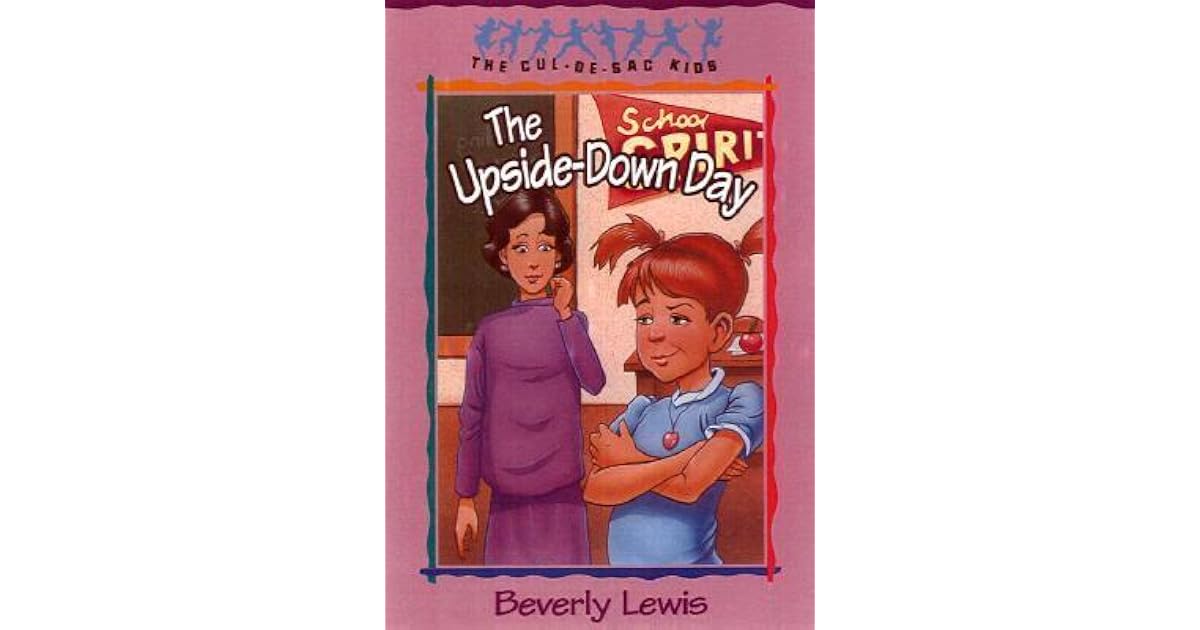 The Upside-Down Day (Cul-de-sac Kids, #23) by Beverly Lewis