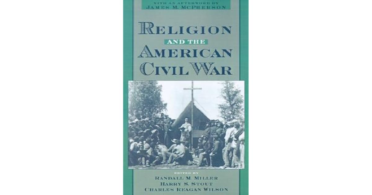 Religion and the American Civil War by Randall M. Miller