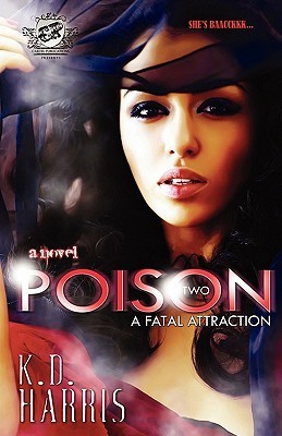 Poison 2 by K.D. Harris