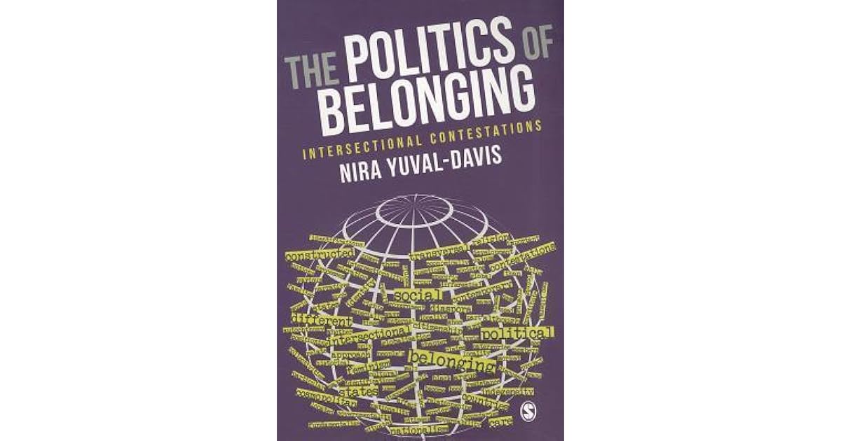The Politics of Belonging: Intersectional Contestations by Nira Yuval-Davis