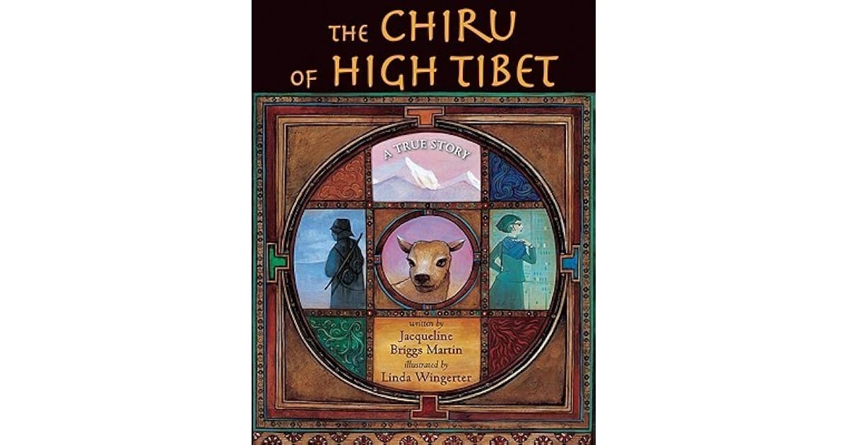 The Chiru of High Tibet: A True Story by Jacqueline Briggs Martin