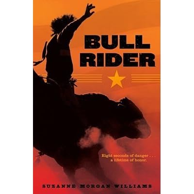 Bull Rider by Suzanne Morgan Williams — Reviews, Discussion, Bookclubs ...