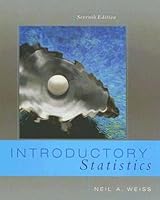 Introductory Statistics by Neil A. Weiss
