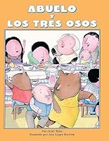 Abuelo and the Three Bears by Jerry Tello