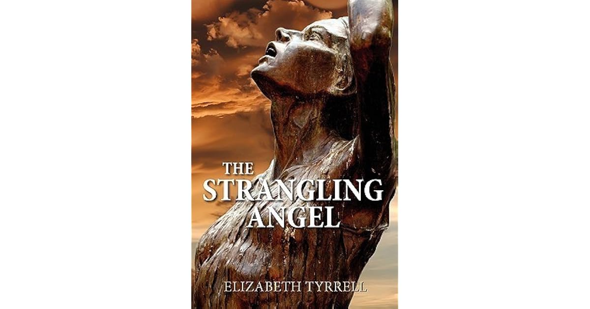 The Strangling Angel by Elizabeth Tyrrell