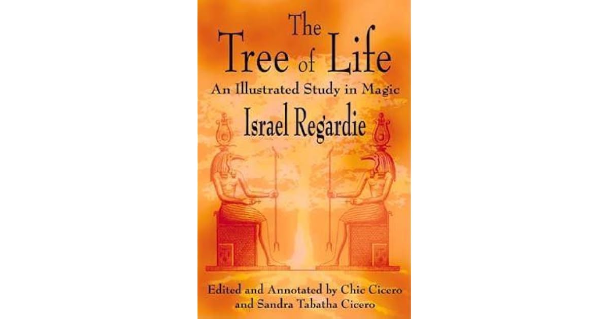 The Tree of Life: An Illustrated Study in Magic by Israel Regardie ...