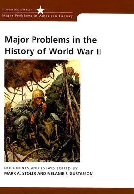 Major Problems in the History of World War II: Documents and Essays by ...