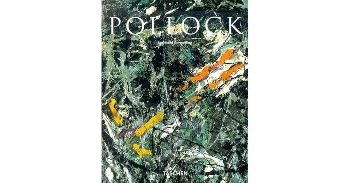 Jackson Pollock: 1912-1956 by Leonhard Emmerling