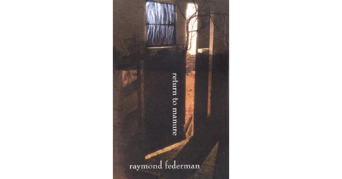 Return to Manure by Raymond Federman