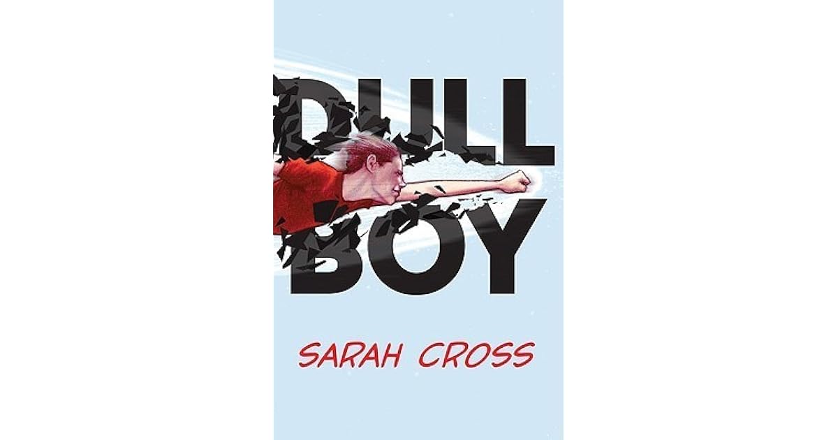 Dull Boy by Sarah Cross