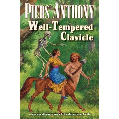 Well-Tempered Clavicle (Xanth, #35) by Piers Anthony — Reviews ...