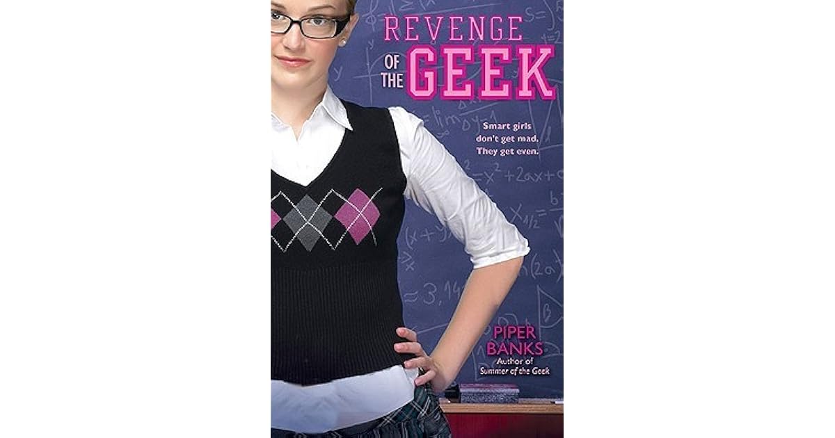 Revenge of the Geek (Geek High, #4) by Piper Banks