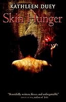 Skin Hunger by Kathleen Duey