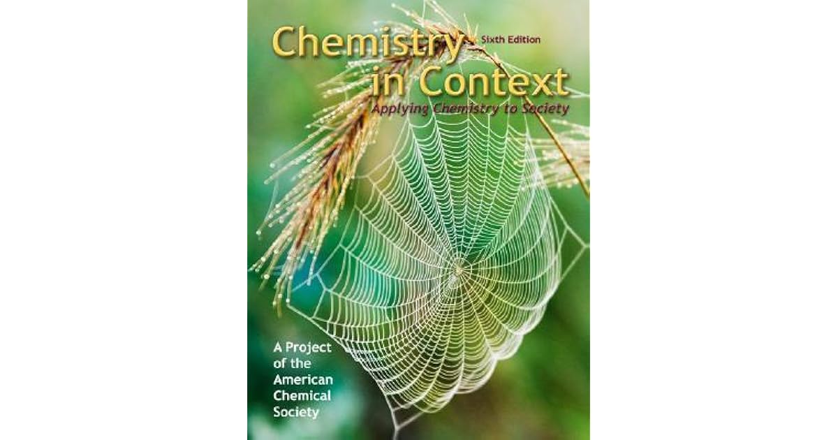 Chemistry in Context: Applying Chemistry to Society by American ...