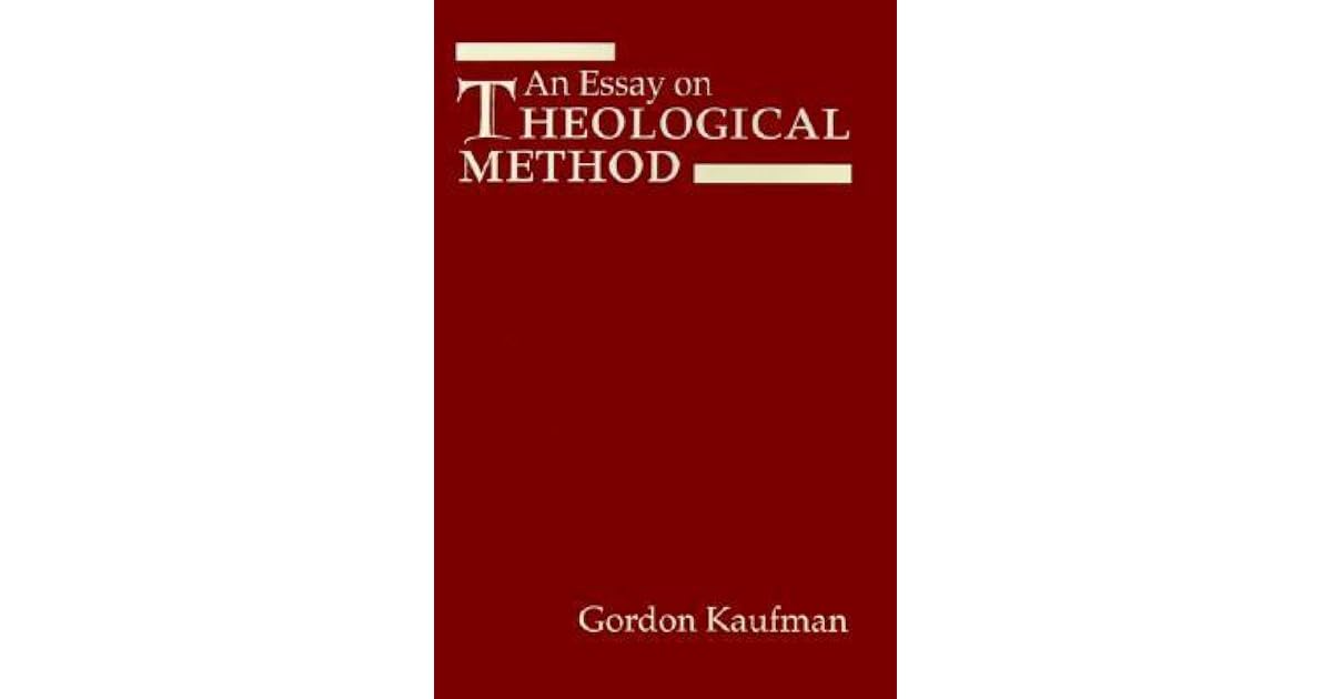An Essay on Theological Method by Gordon D. Kaufman
