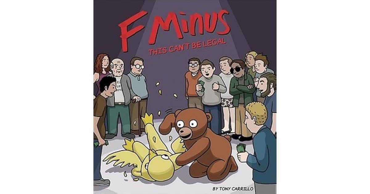 F Minus: This Can't Be Legal by Tony Carrillo