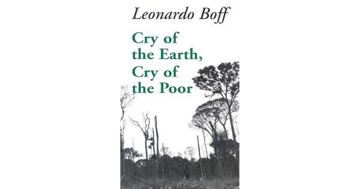 Cry of the Earth, Cry of the Poor by Leonardo Boff