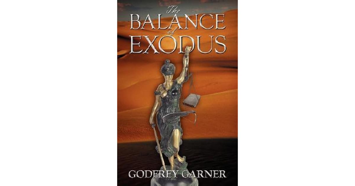 The Balance of Exodus by Godfrey Garner