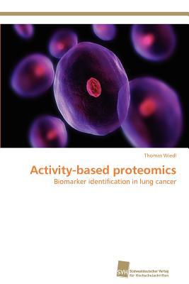 Activity-Based Proteomics by Thomas Wiedl