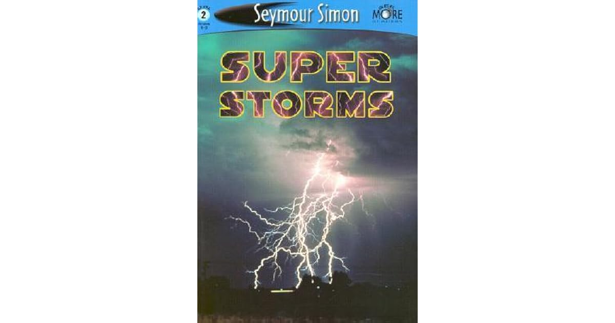 Super Storms: See More Readers Level 2 by Seymour Simon