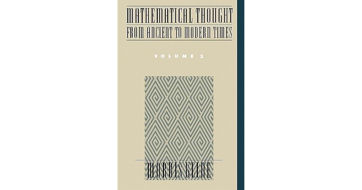 Mathematical Thought from Ancient to Modern Times, Volume 3 by Morris Kline