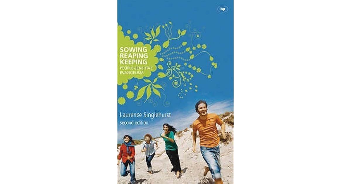 Sowing, Reaping, Keeping by Laurence Singlehurst