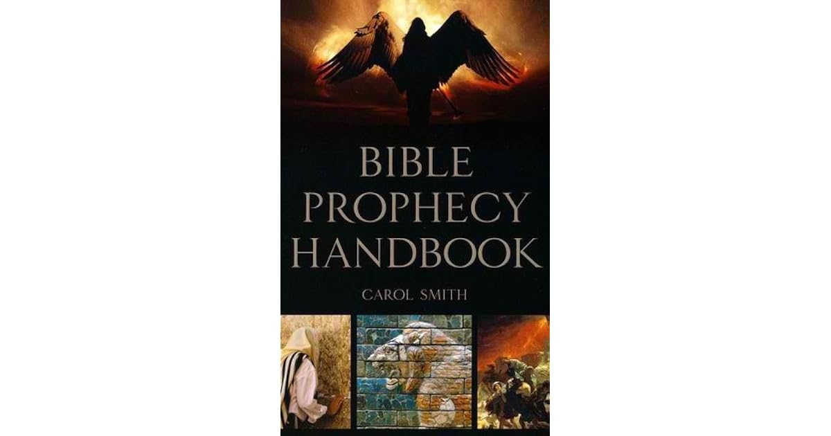Bible Prophecy Handbook by Carol Smith