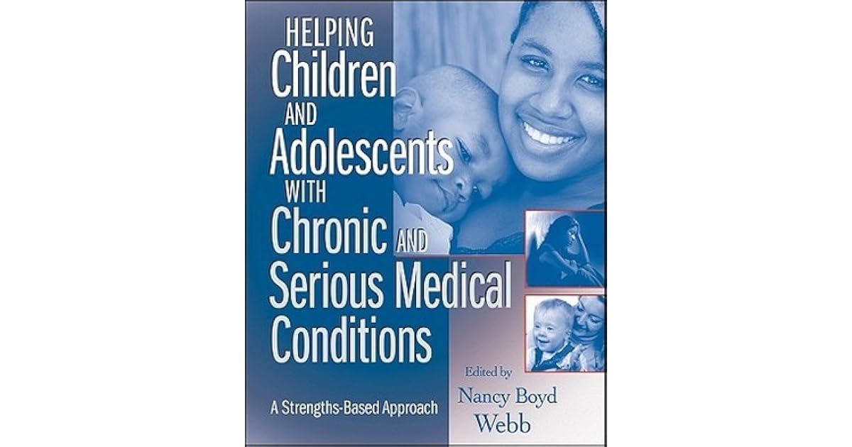 Helping Children and Adolescents with Chronic and Serious Medical ...