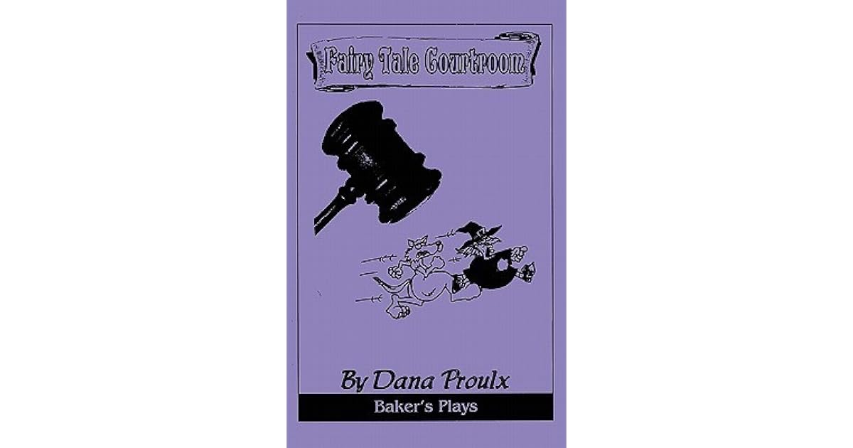 Fairy Tale Courtroom by Dana Proulx-Willis