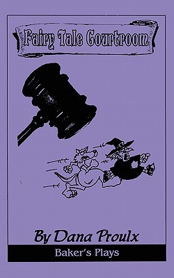 Fairy Tale Courtroom by Dana Proulx-Willis