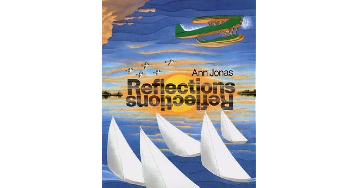 Reflections by Ann Jonas