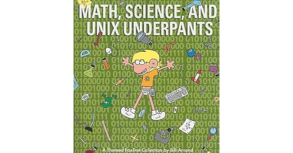 Math, Science, and UNIX Underpants by Bill Amend