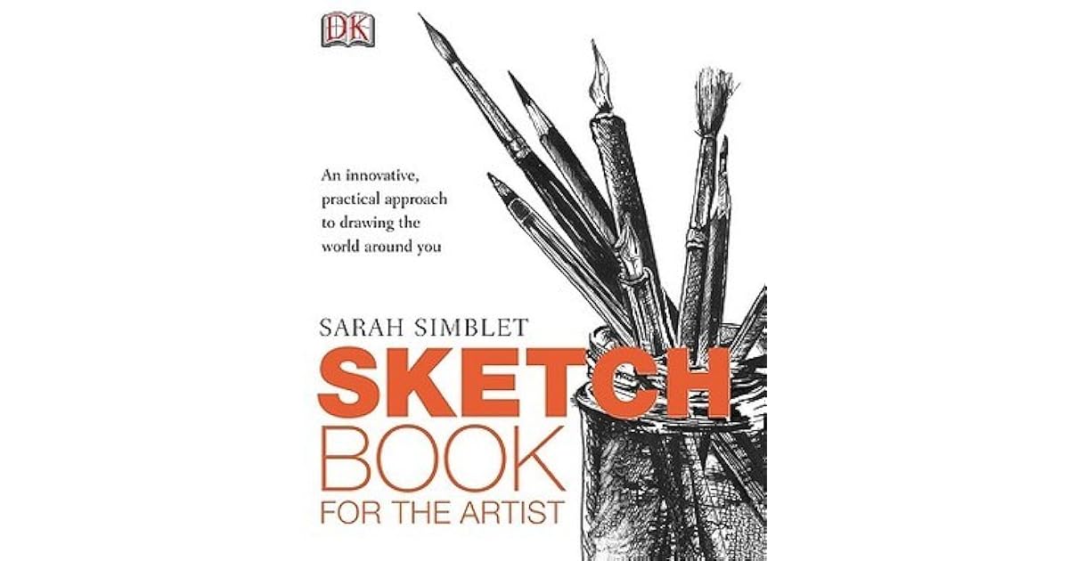 Sketch Book for the Artist by Sarah Simblet