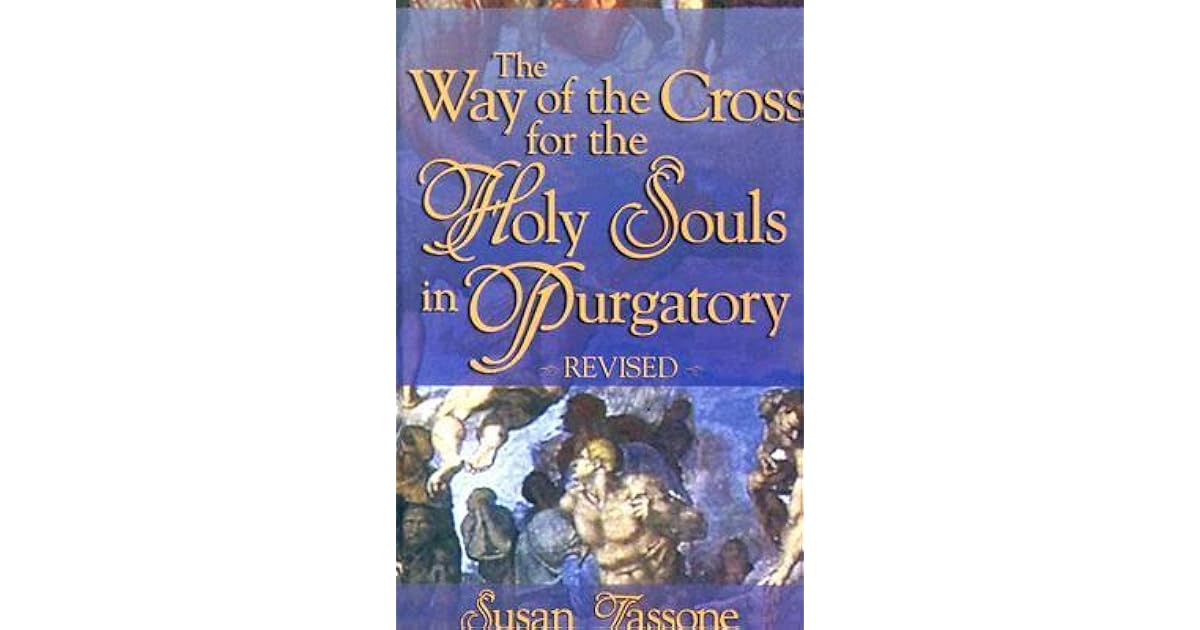 The Way of the Cross for the Holy Souls in Purgatory by Susan Tassone