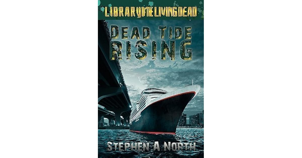 Dead Tide Rising (Dead Tide #2) by Stephen A. North