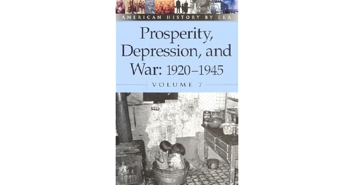 Prosperity, Depression, and War: 1920-1945 by Laura K. Egendorf
