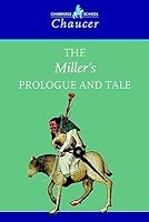 The Miller's Prologue and Tale by Geoffrey Chaucer