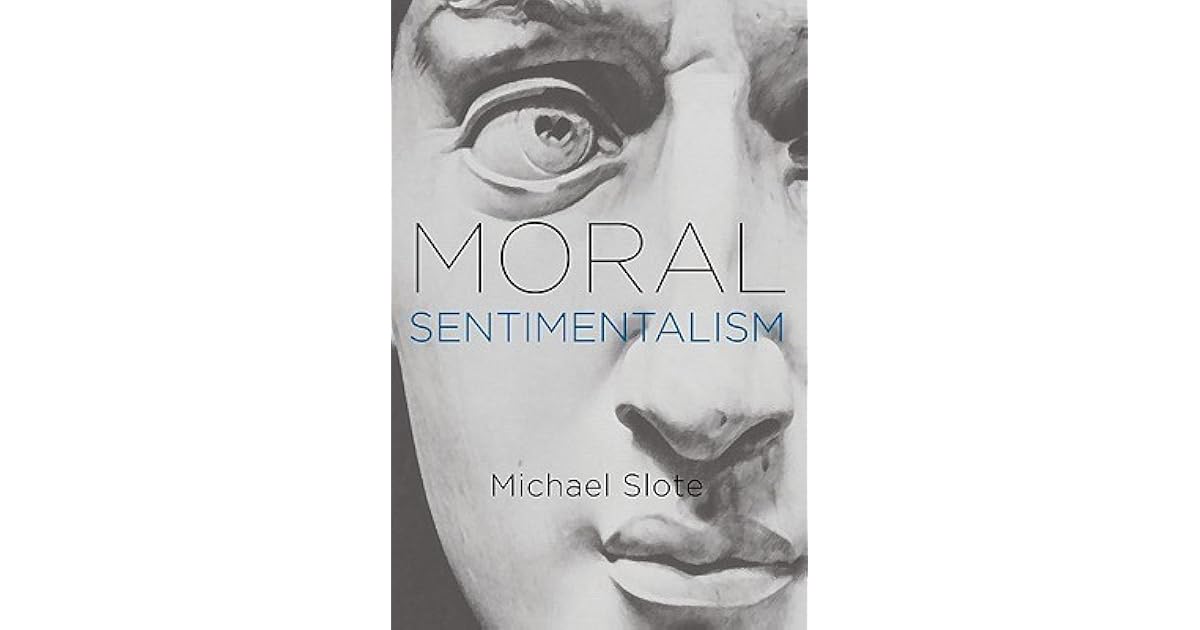 Moral Sentimentalism by Michael Slote