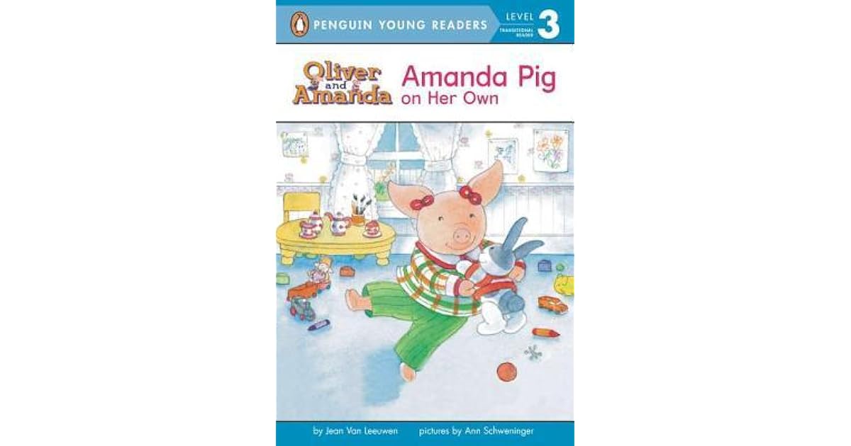 Amanda Pig on Her Own by Jean Van Leeuwen