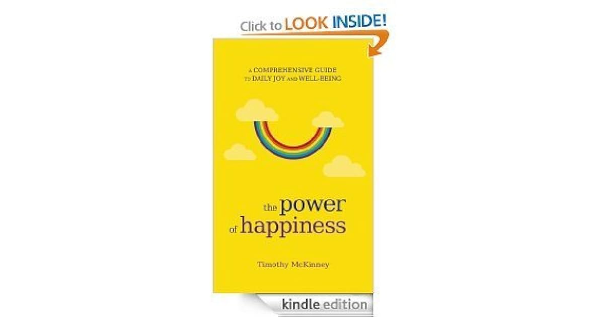 The Power of Happiness: A Comprehensive Guide to Daily Joy and Well ...