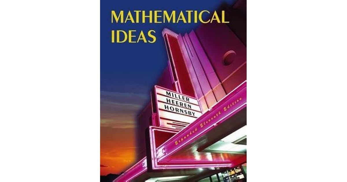 Mathematical Ideas, Expanded Edition by Charles David Miller