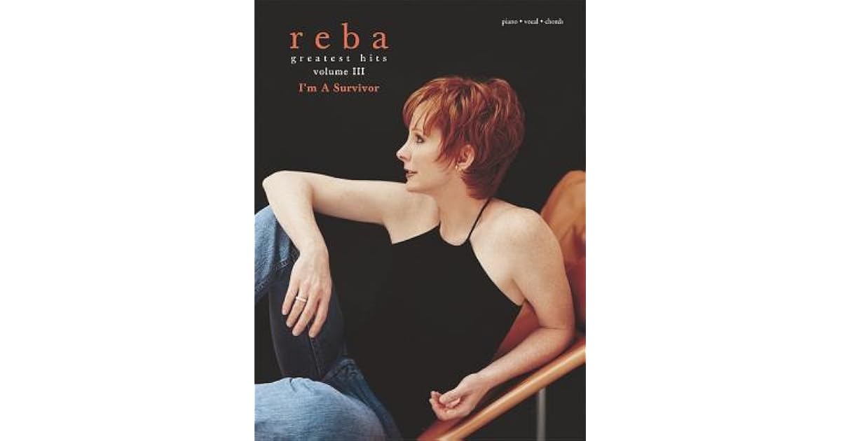 Reba Greatest Hits: I'm a Survivor: Volume III by Reba McEntire